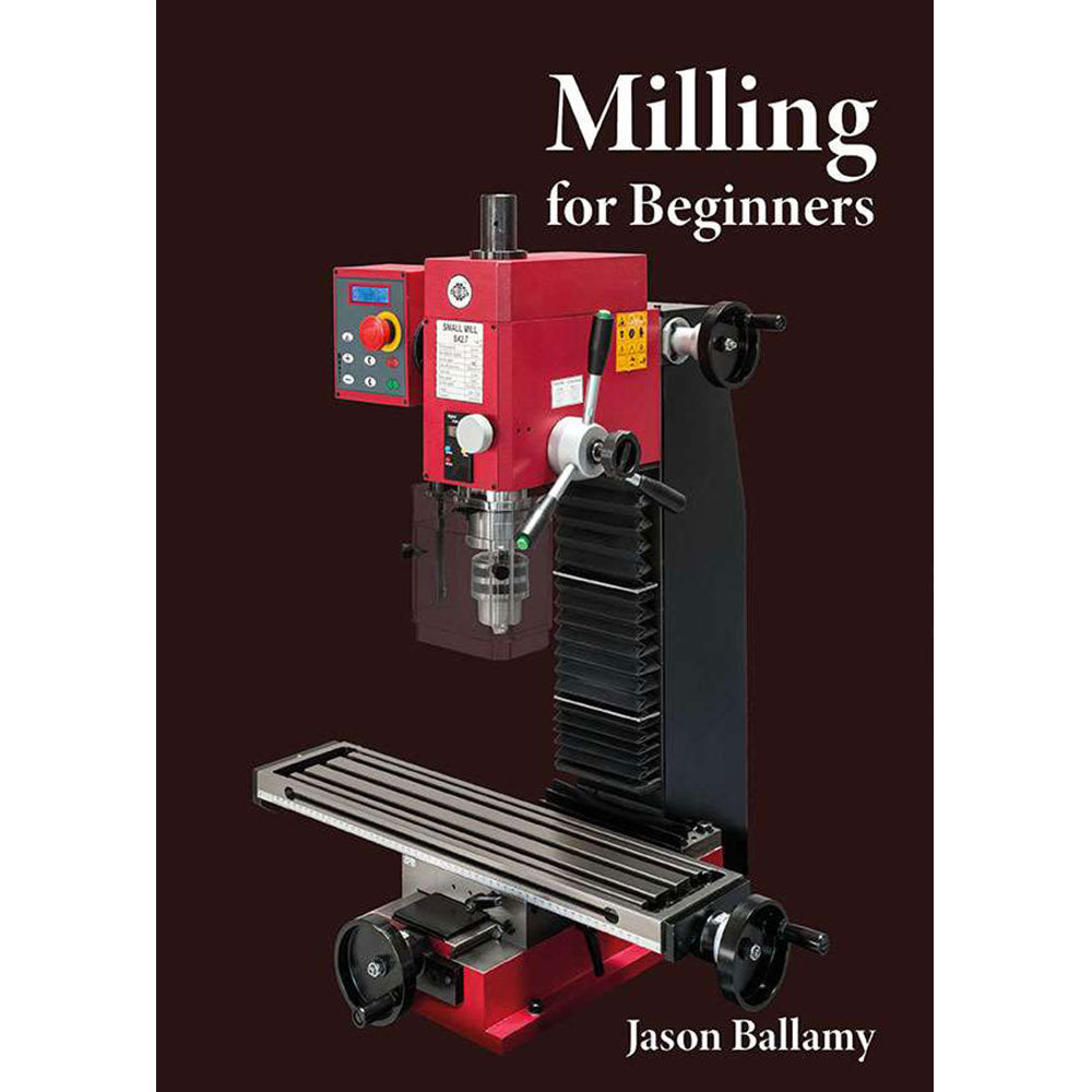 Milling for Beginners – LittleMachineShop.com