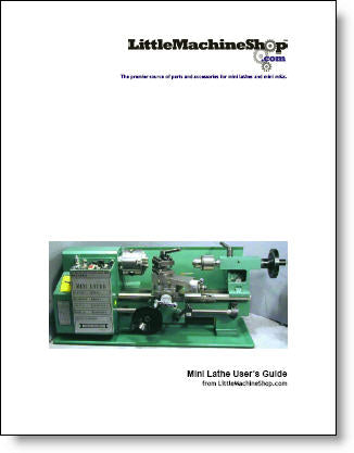 Mini Lathe Users Guide – LittleMachineShop.com