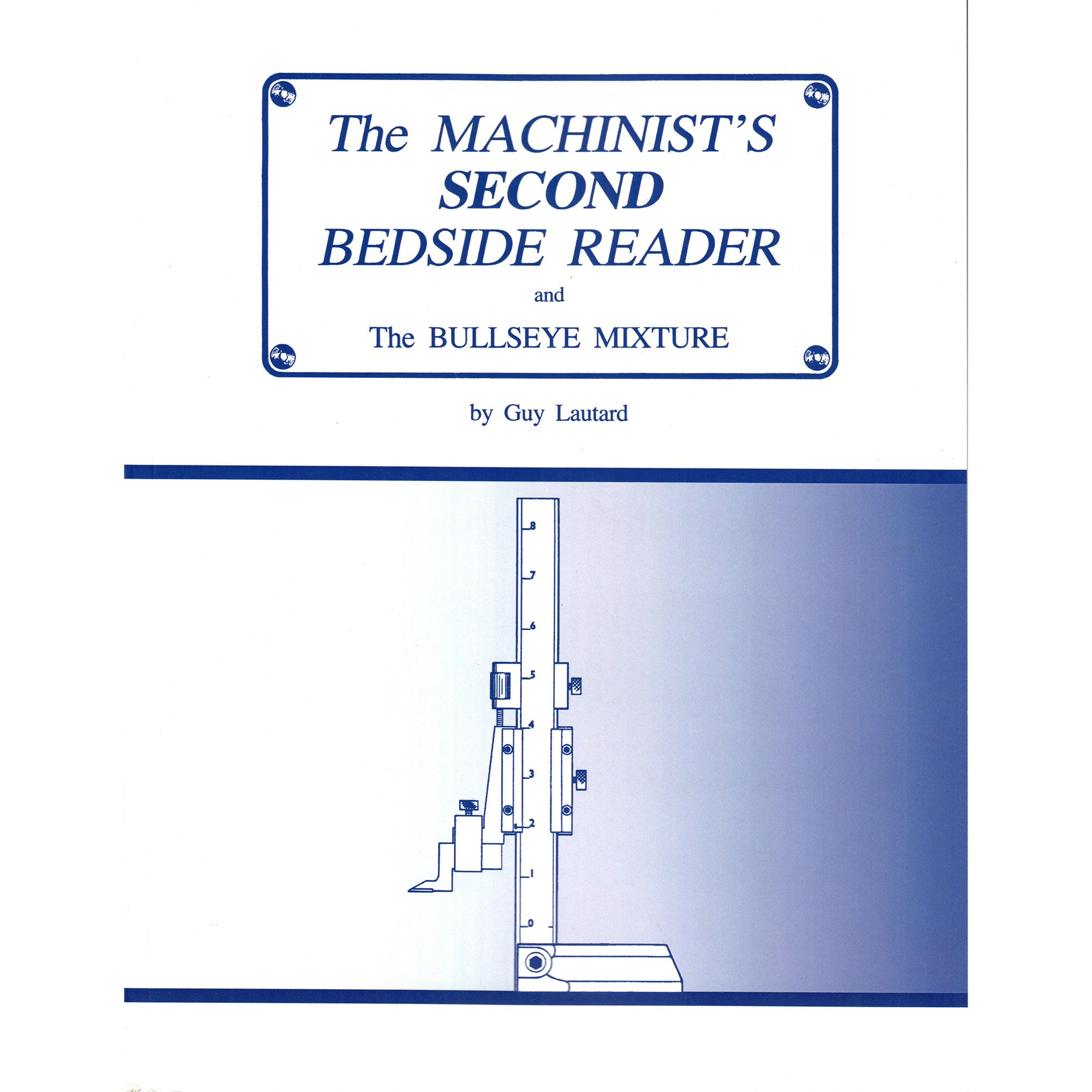 The Machinists Second Bedside Reader – LittleMachineShop.com